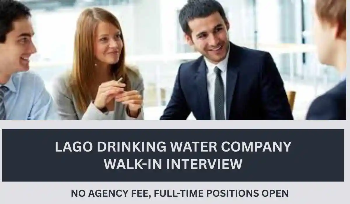 Lago Drinking Water Company Walk-In Interview 2025 – High Demand Jobs ...